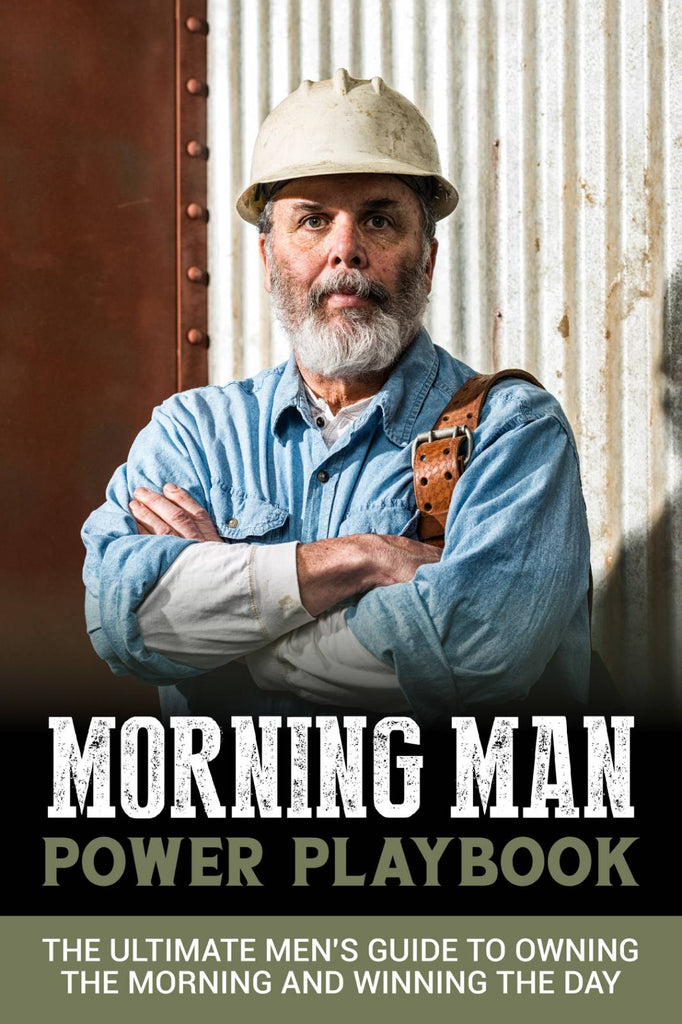 Power Playbook: The Ultimate Men's Guide to Owning the Morning and Win ...